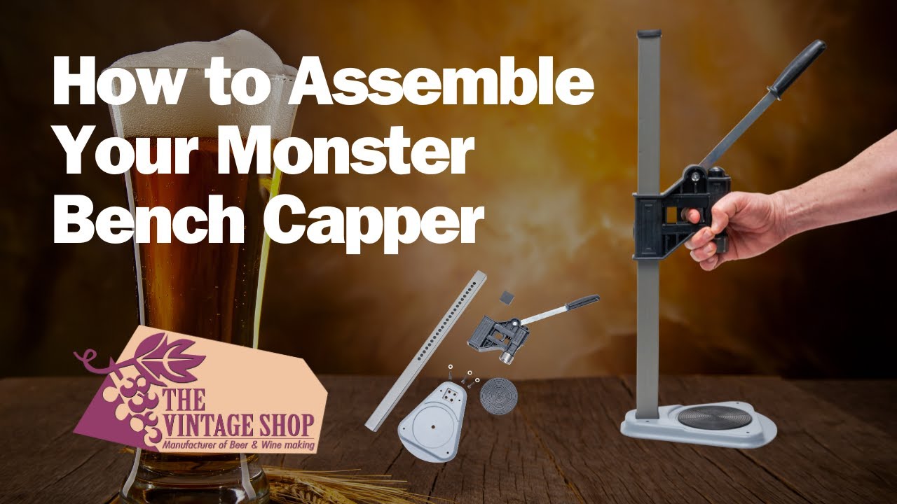 How to Assemble Your Monster Bench Capper /Beer Bottling Tool - YouTube