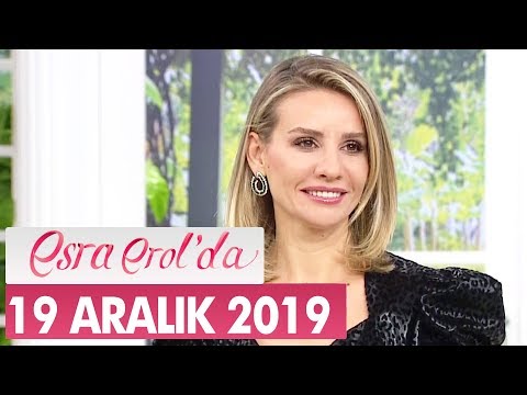 Esra Erol'da 19 Aralık 2019 - Tek Parça