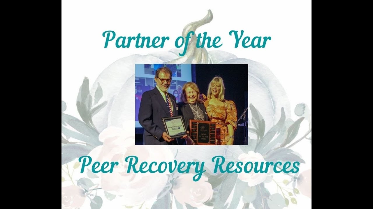 Peer Recovery Resources 2021 Partner of The Year - YouTube