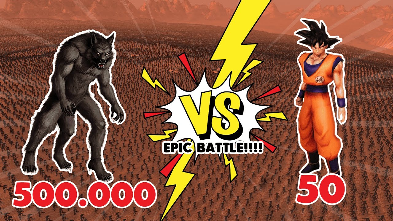 50 Gokus vs 500000 Werewolves | UEBS 2 - YouTube