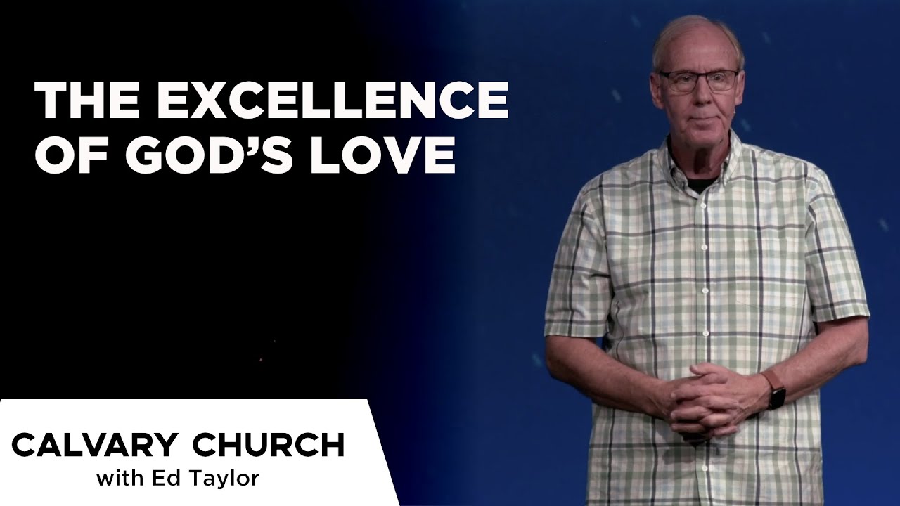 The Excellence of God’s Love - 1 Corinthians 13:4-8 - 20220710 - YouTube