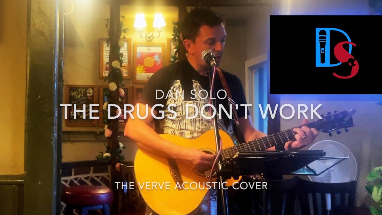 Dan Solo - The Drugs Don't Work (The Verve acoustic cover) - YouTube