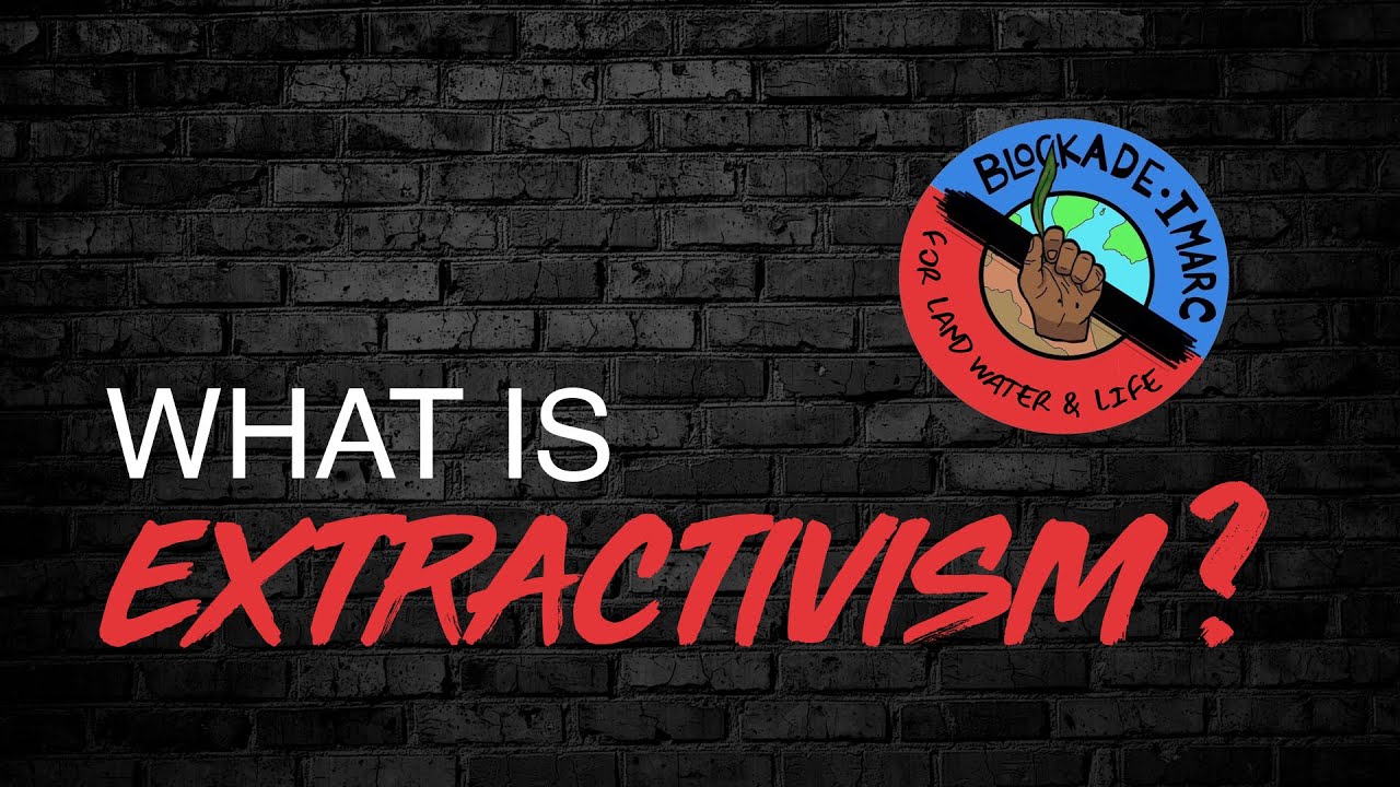What is extractivism? - YouTube