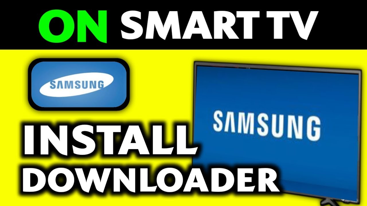 How to Install Downloader on Samsung Smart TV - YouTube