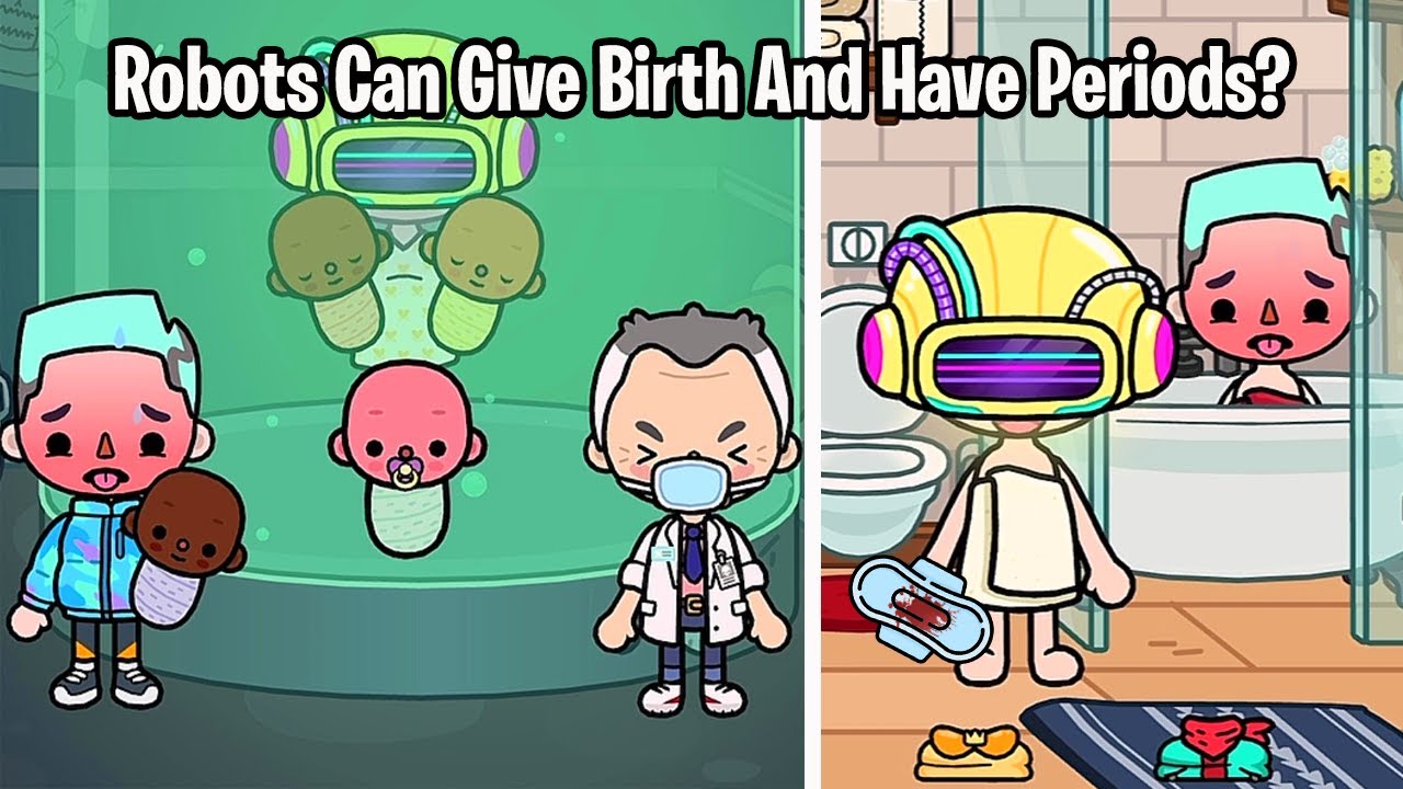 Robots Can Give Birth And Have Periods? 😱👶🏻 | Sad Story | Toca Life ...