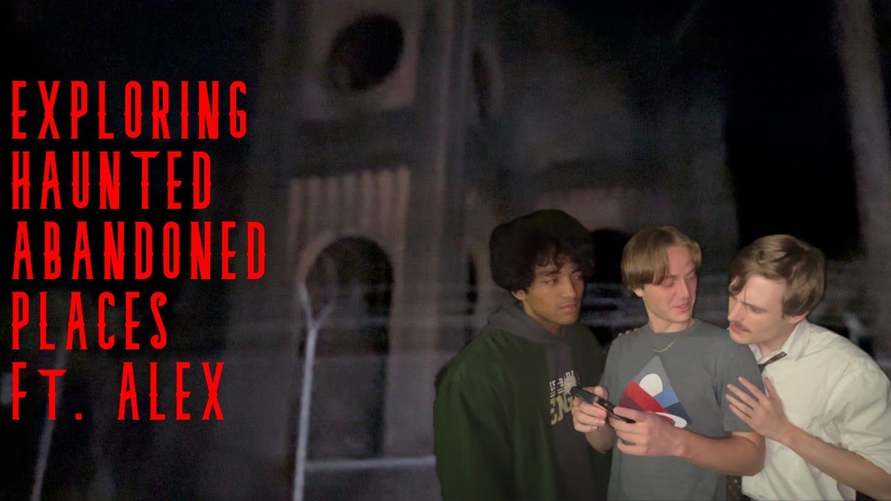 EXPLORING HAUNTED ABANDONED PLACES - YouTube