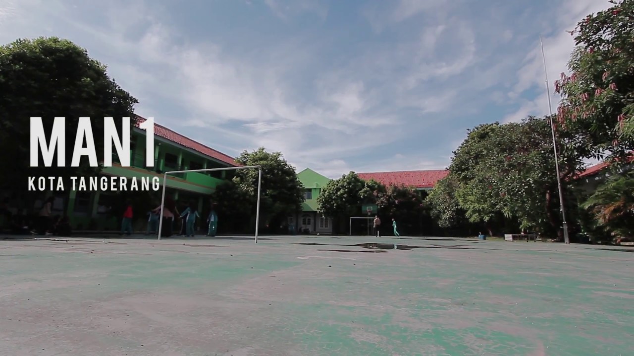 MAN 1 KOTA TANGERANG 2017 DOCUMENTARY || ABANKIRENK JAKARTA - YouTube