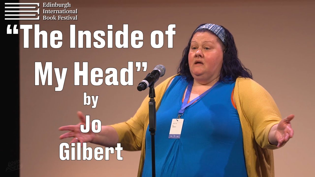 Jo Gilbert - The Inside of My Head || Spoken Word Poetry || - YouTube