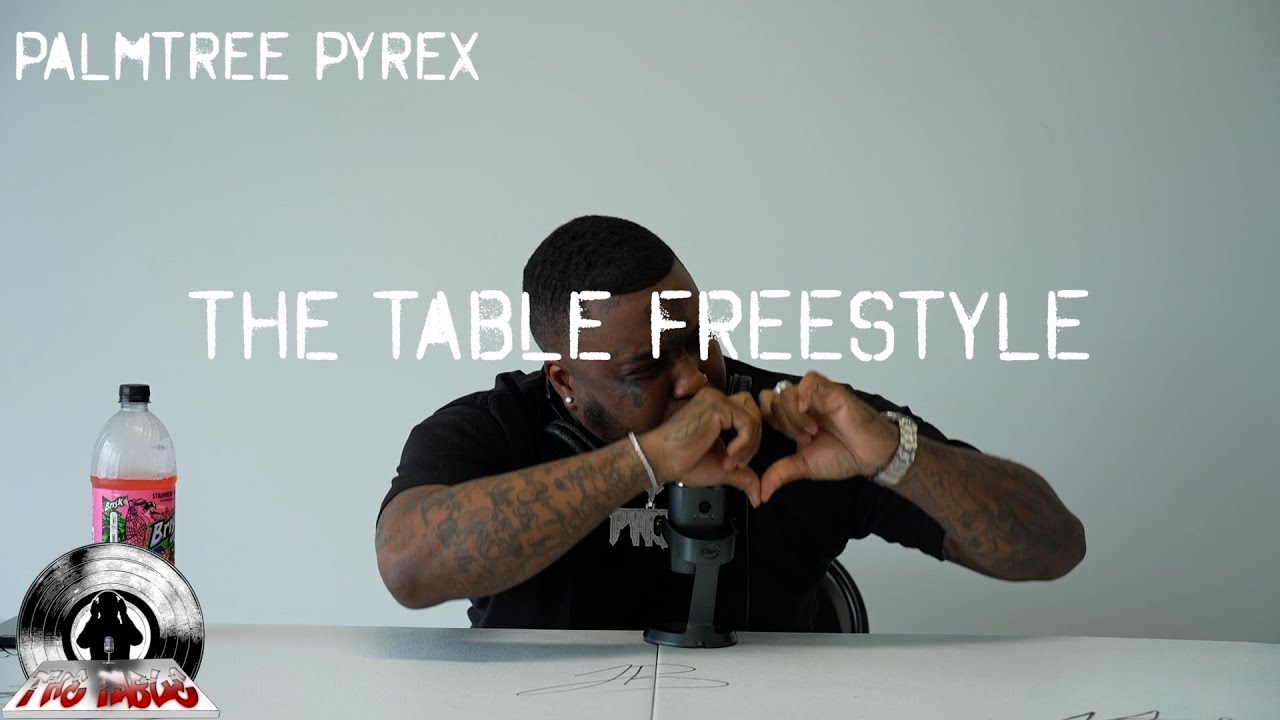 Palmtree Pyrex- Why [The Table Freestyle] - YouTube