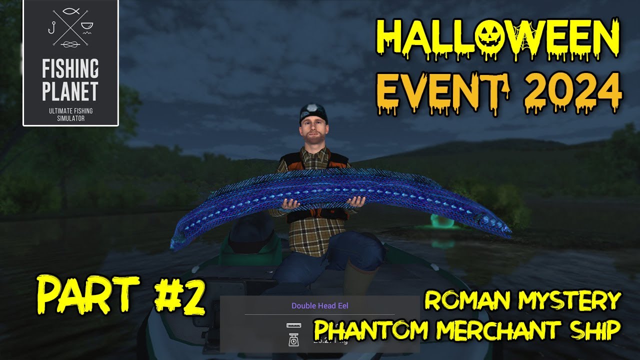 FISHING PLANET | HALLOWEEN EVENT 2024 #2 - ROMAN MYSTERY PHANTOM ...