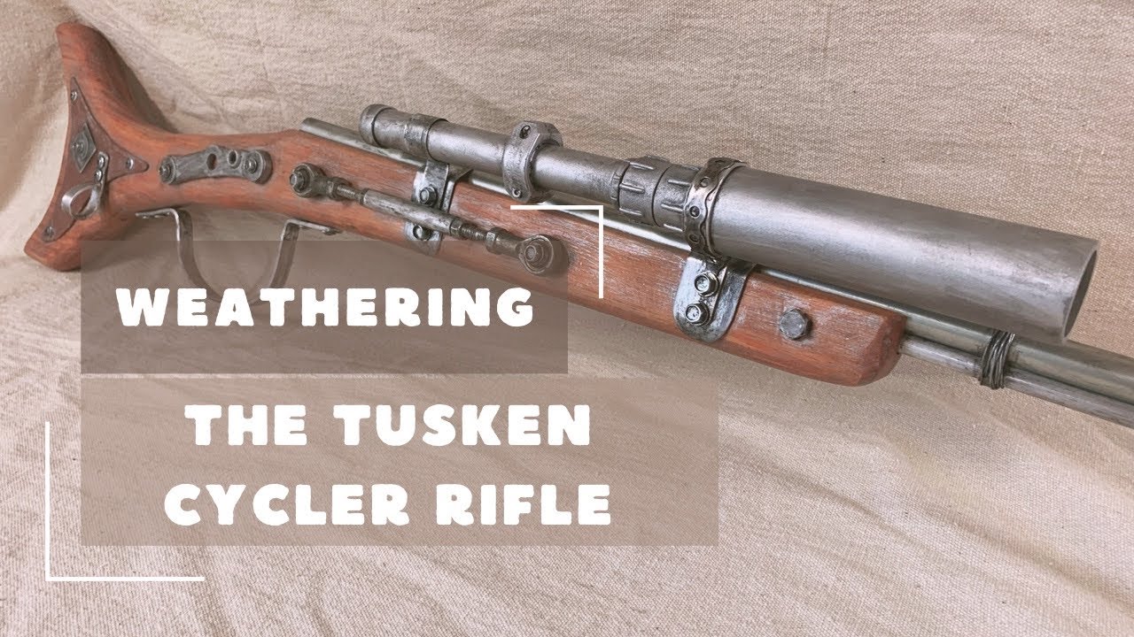 Weathering the Tusken Cycler Rifle - YouTube