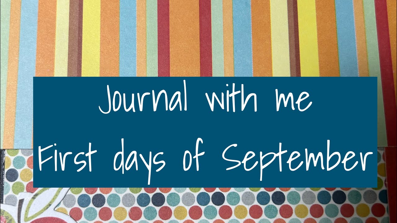 Journal with me First days of Sept in my creative daily journal- my ...