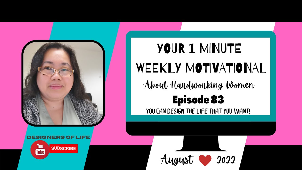 YOUR 1 MINUTE WEEKLY MOTIVATIONAL ABOUT HARDWORKING WOMEN: EPISODE 83 ...