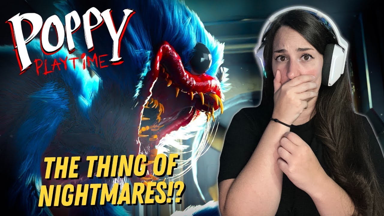 THE THING OF NIGHTMARES!! | "POPPY PLAYTIME" - CHAPTER 1 - YouTube