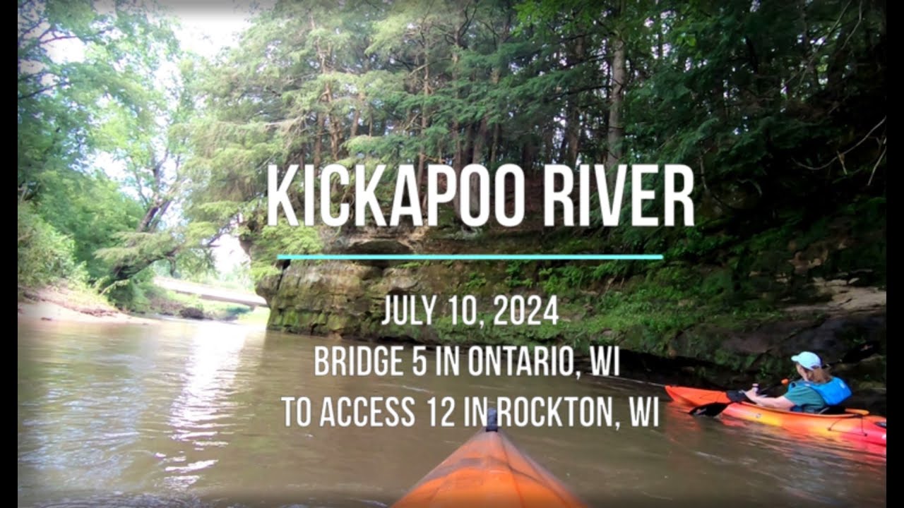 Kayaking the Kickapoo River - Bridge 5 - Ontario, WI to Access 12 ...