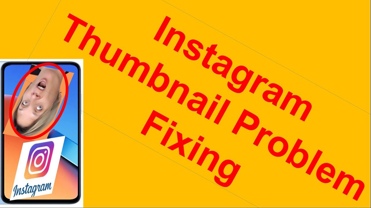 Instagram Thumbnail Problem Fixing - YouTube