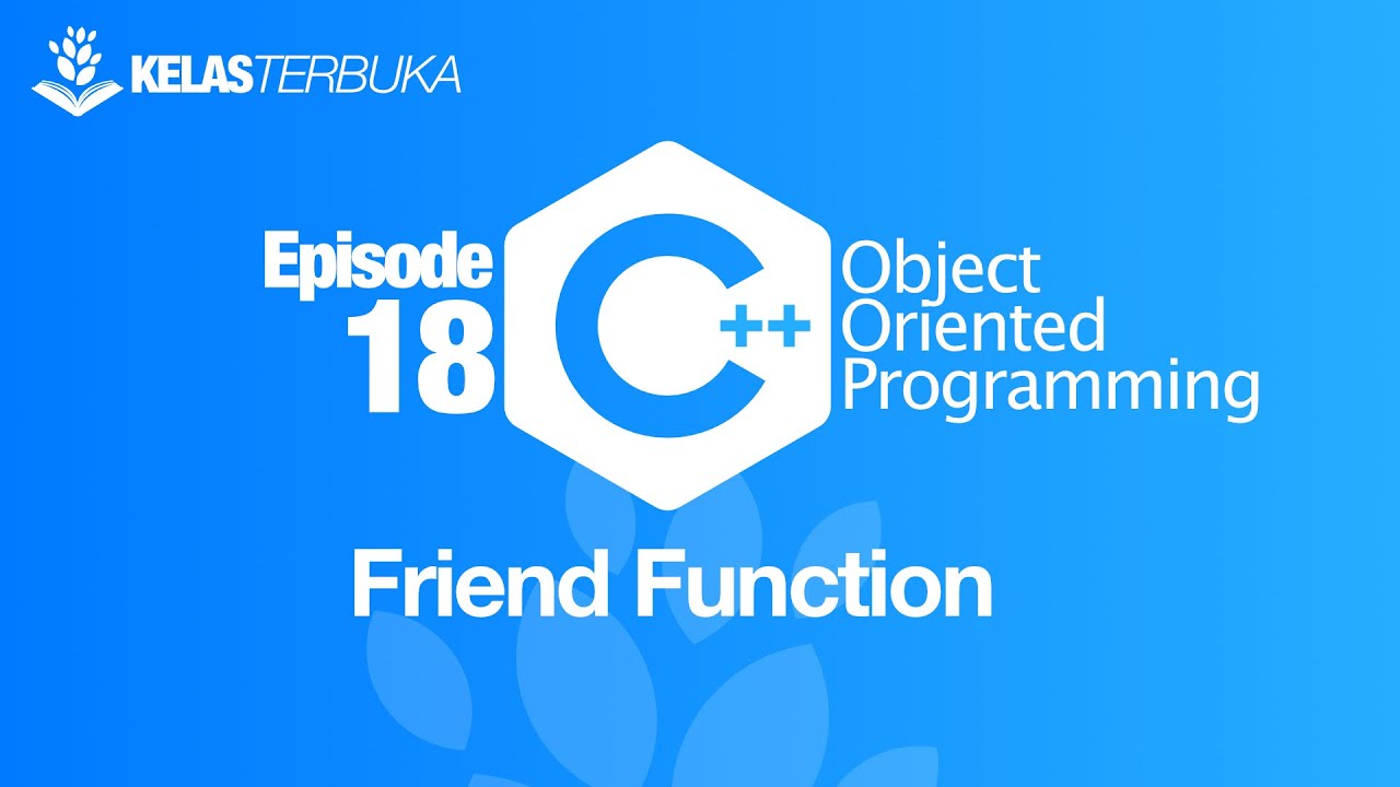 Belajar C++ [OOP] - 18 - Friend Function - YouTube