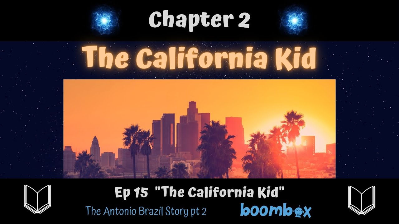 Ep15 - Ch2: The California Kid | “The California Kid” - YouTube