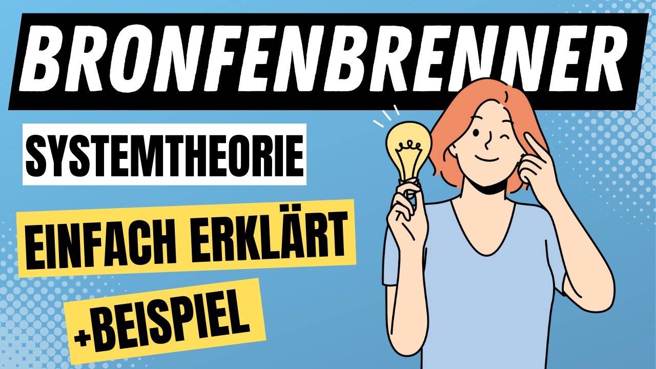 BRONFENBRENNER Modell - ÖKOSYSTEMISCHER ANSATZ einfach erklärt ...