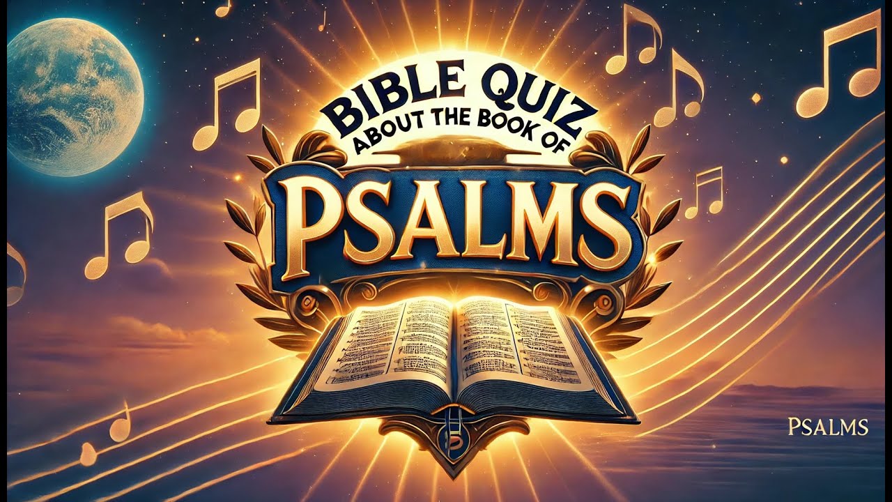 Bible Quiz About The Book of Psalms (English) - YouTube