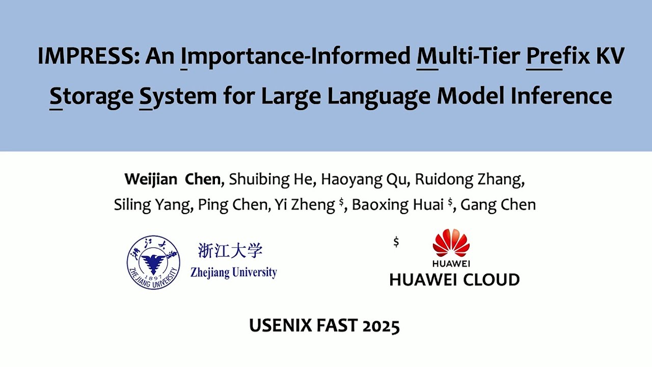 FAST '25 - IMPRESS: An Importance-Informed Multi-Tier Prefix KV Storage ...