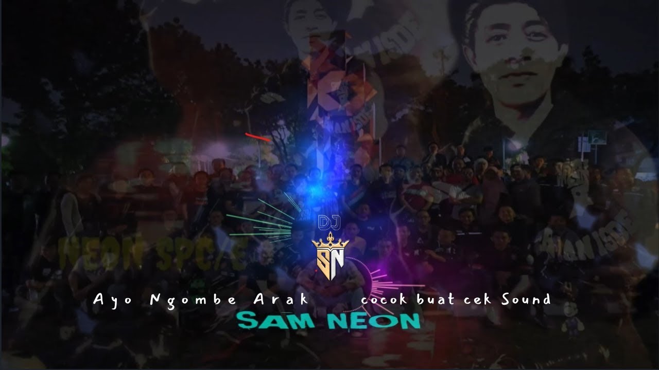 DJ Sam Neon Ayo Ngombe Arak Trab V1 - YouTube