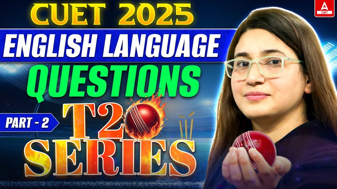CUET 2025 English Important Questions | T20 Series | Part 2 - YouTube
