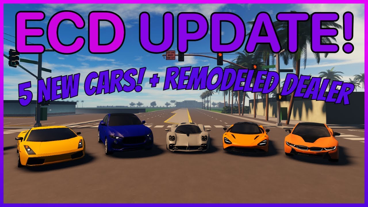 5 NEW CARS + NEW DEALERSHIP! | Roblox ECD - YouTube