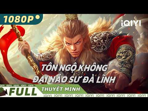 【Thuyết Minh】TÔN NGỘ KHÔNG ĐẠI NÁO SƯ ĐÀ LĨNH👊 | Giải c cứu sư phụ ở Sư Đà Lĩnh | iQIYI MovieVietnam
