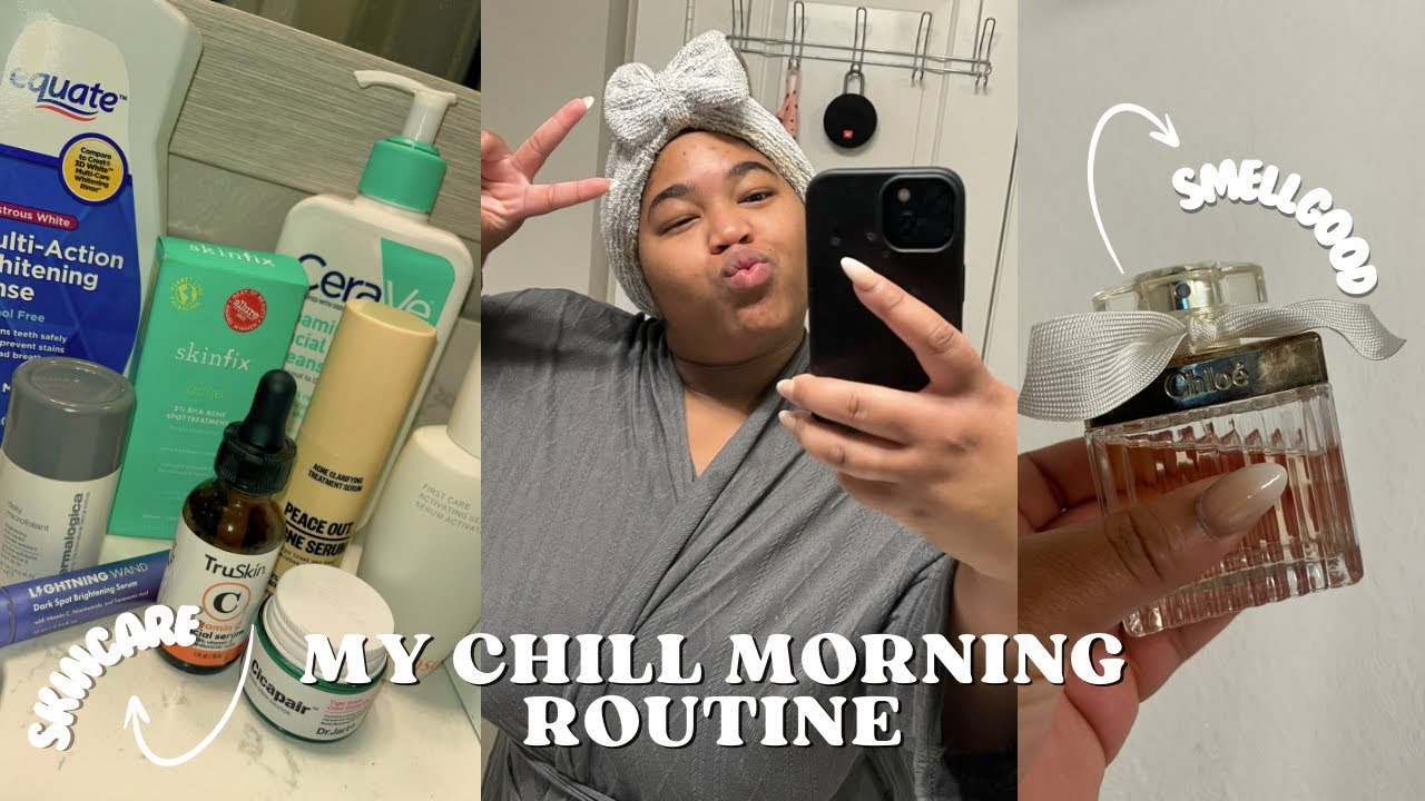 MY CHILL MORNING ROUTINE | GRWM | SKINCARE - YouTube