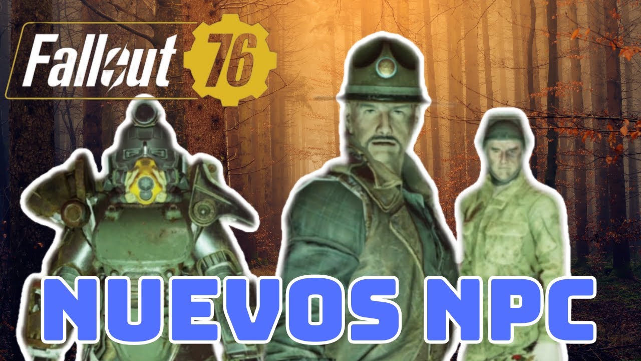 NUEVOS NPC | FALLOUT 76 - YouTube