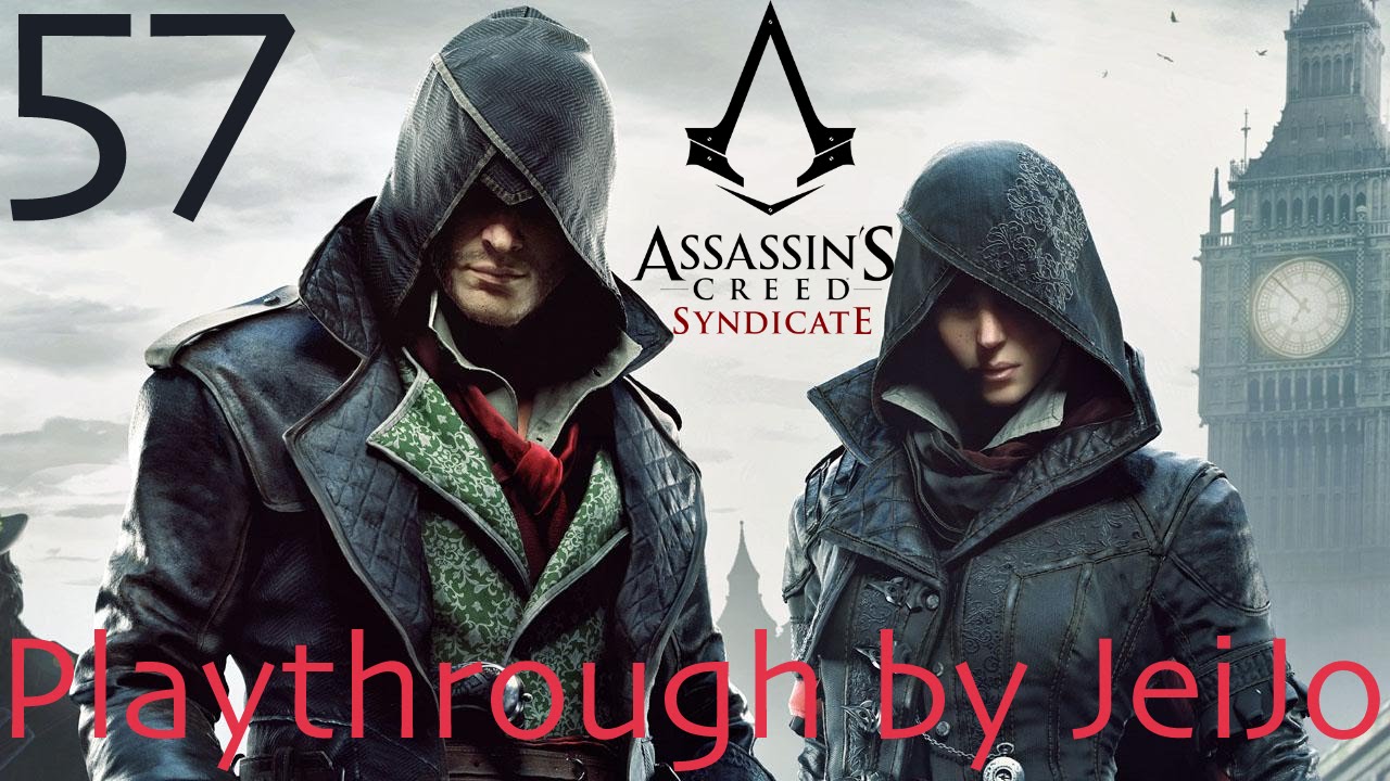 [Assassin's Creed Syndicate] Playthrough 57 by JeiJo - YouTube