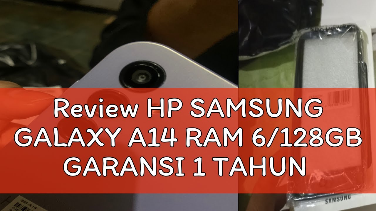 Review HP SAMSUNG GALAXY A14 RAM 6/128GB GARANSI 1 TAHUN - YouTube