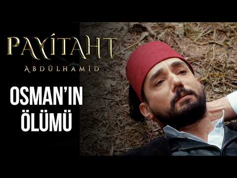 Osman'In ölümü - Payitaht Abdülhamid 138. Bölüm