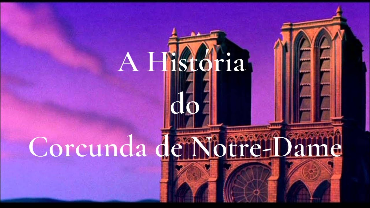 A História do Corcunda de Notre-Dame - YouTube