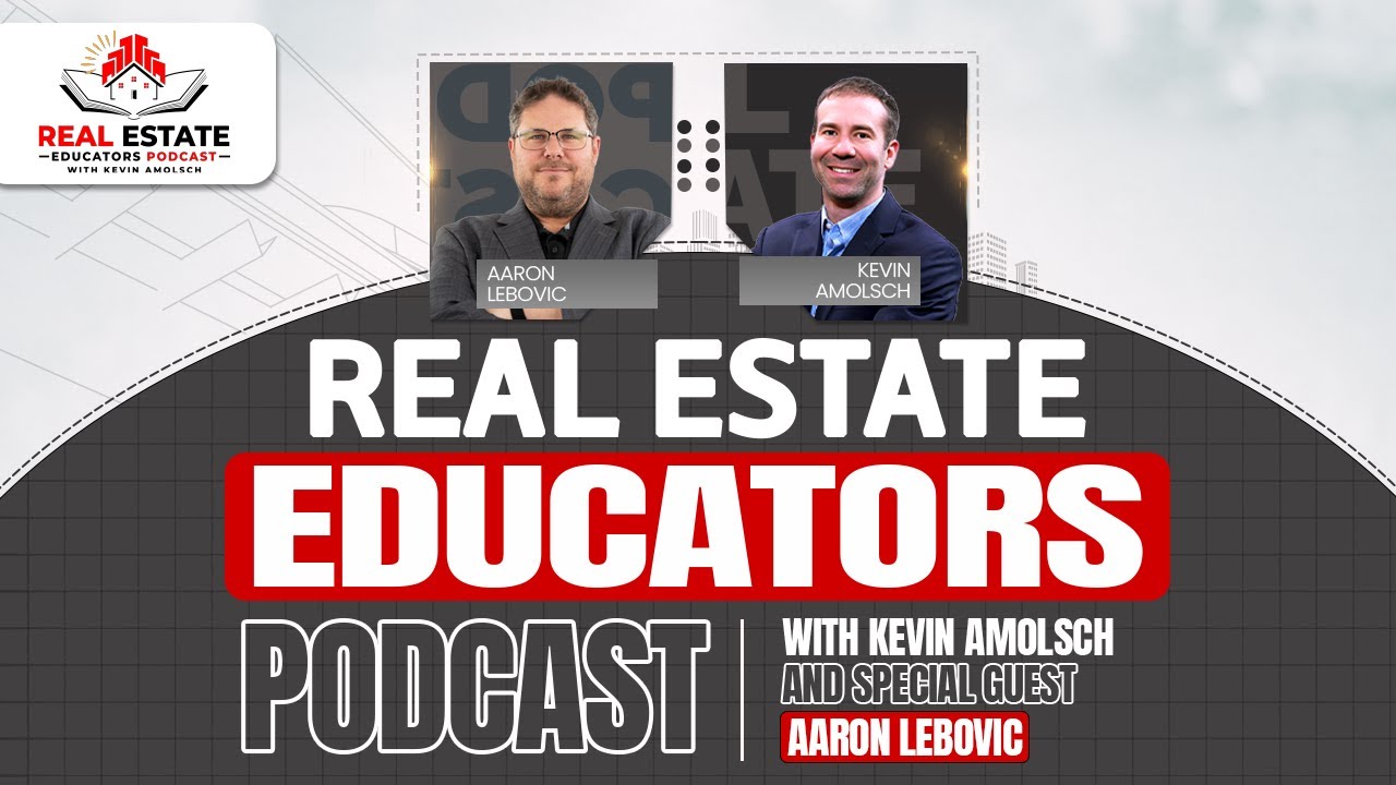 Real Estate Educators Podcast: Aaron Lebovic - Empowering Distressed ...