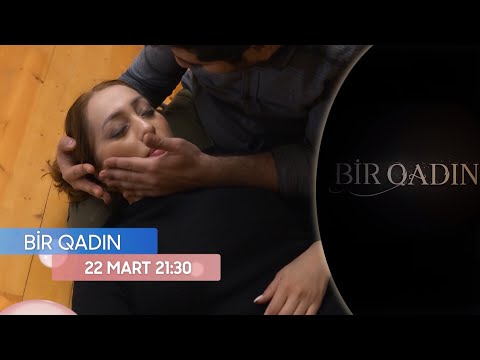 Bir Qadın (251-ci bölüm) ANONS