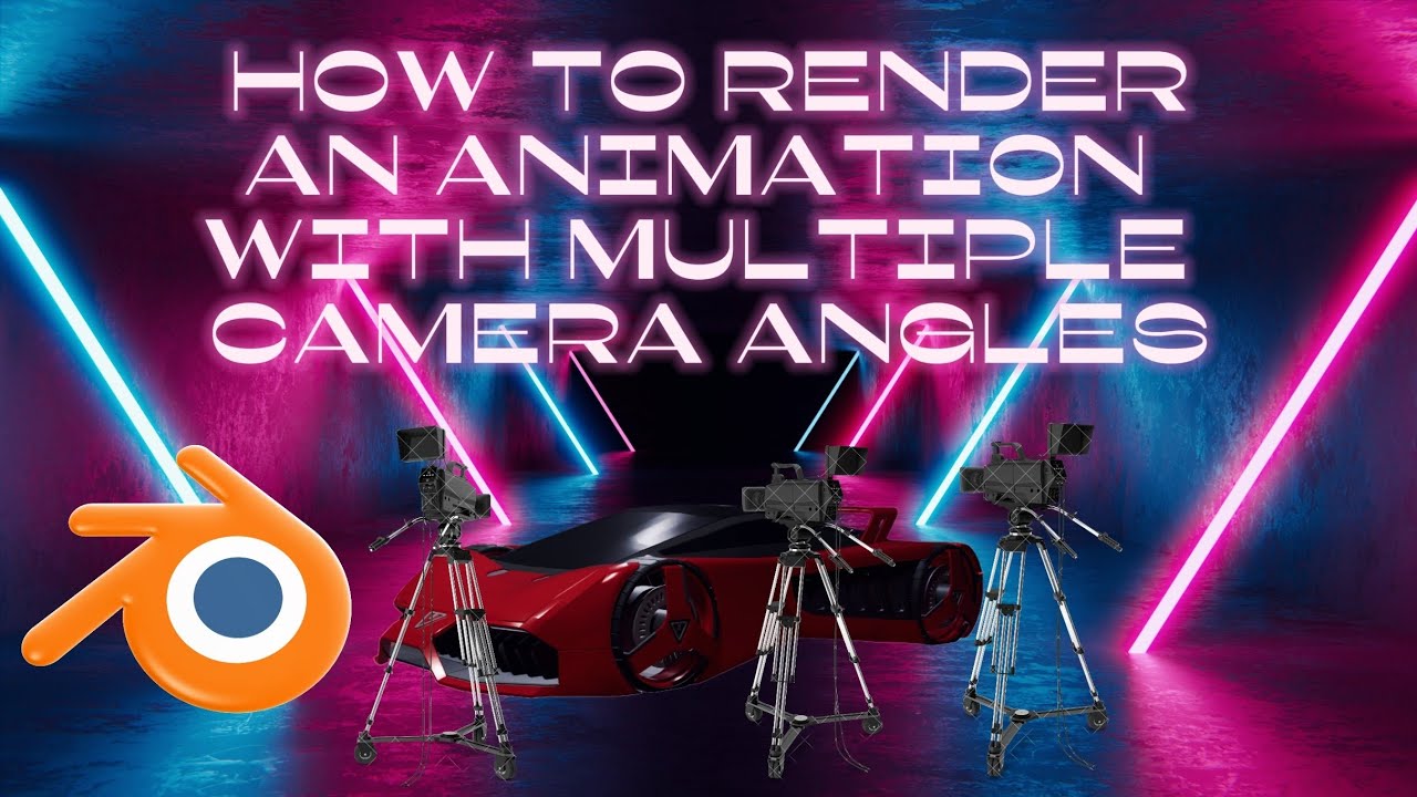 Blender Animation Tutorial: How to Render an Animation with Multiple ...