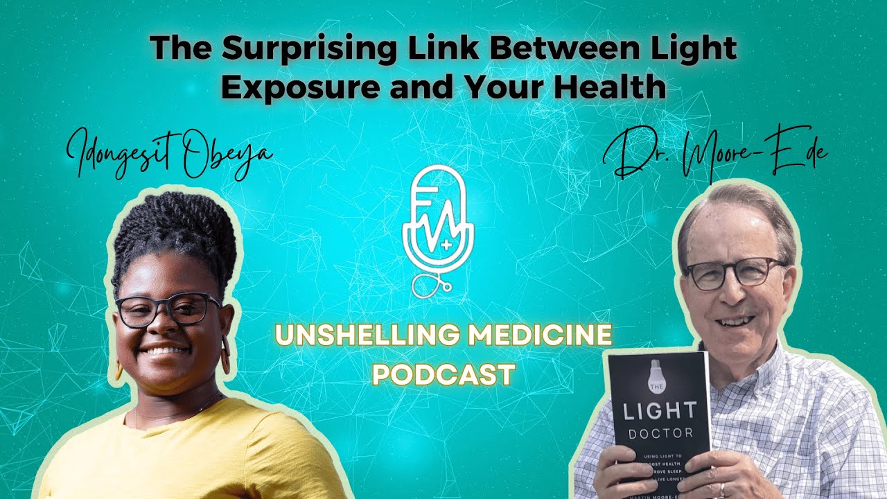 EP10: The Surprising Link Between Light Exposure and Your Health - with Dr. Martin Moore-Ede l ...