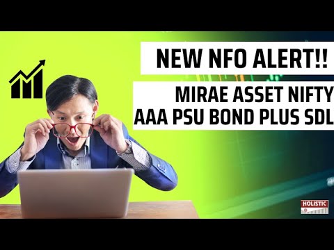 NEW NFO ALERT!! - Mirae Asset Nifty AAA PSU Bond Plus SDL Apr 2026 50:50 Index Fund-Reg (HINDI ...