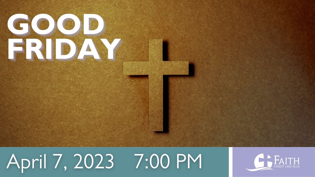 Good Friday Evening Service | April 7, 2023 - YouTube