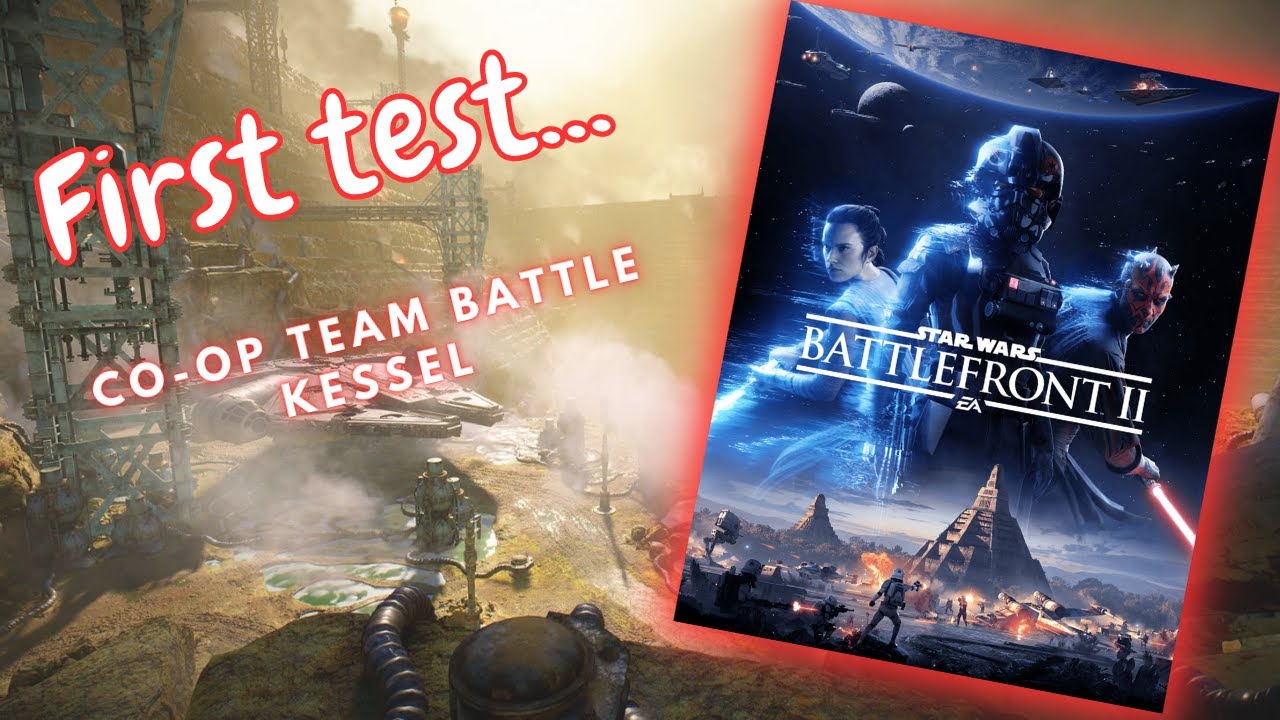 STAR WARS Battlefront II (2017) Co-op Team Battle / Our first play with ...