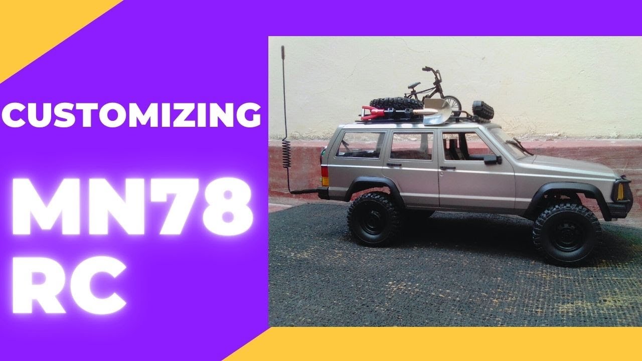 Customizing MN78 Jeep Cherokee 1/12 Scale RC - Rock Crawler - YouTube