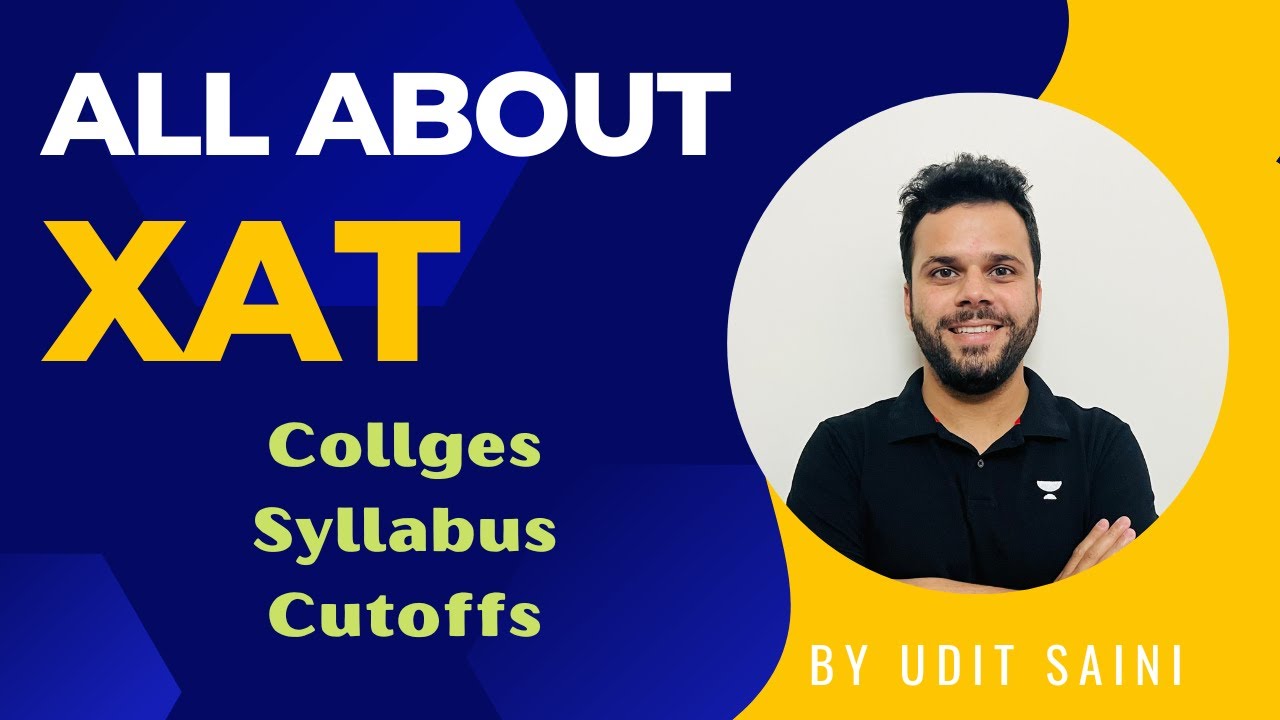 All about XAT Exam (Xavier Aptitude Test) | Syllabus, Colleges, Cutoffs ...
