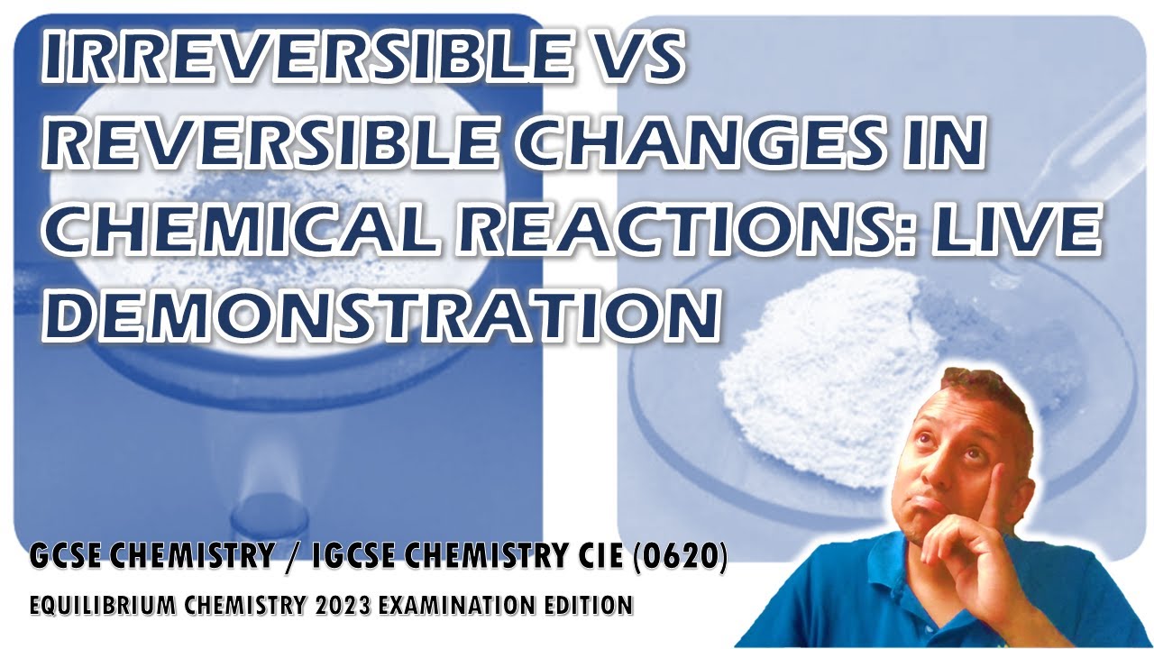 Reversible vs irreversible reactions LIVE LESSON - YouTube