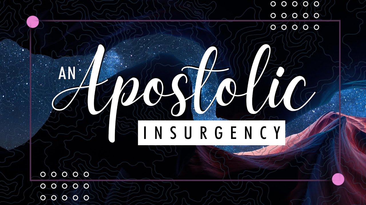 An Apostolic Insurgency // Pastor Kerry Sharp - YouTube