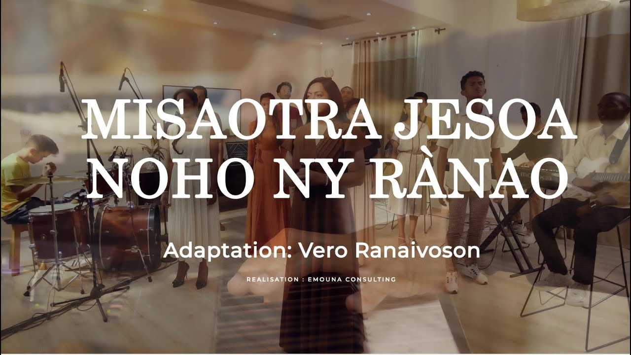 MISAOTRA JESO NOHO NY RANAO - Vero Ranaivoson // Thank You Jesus For ...