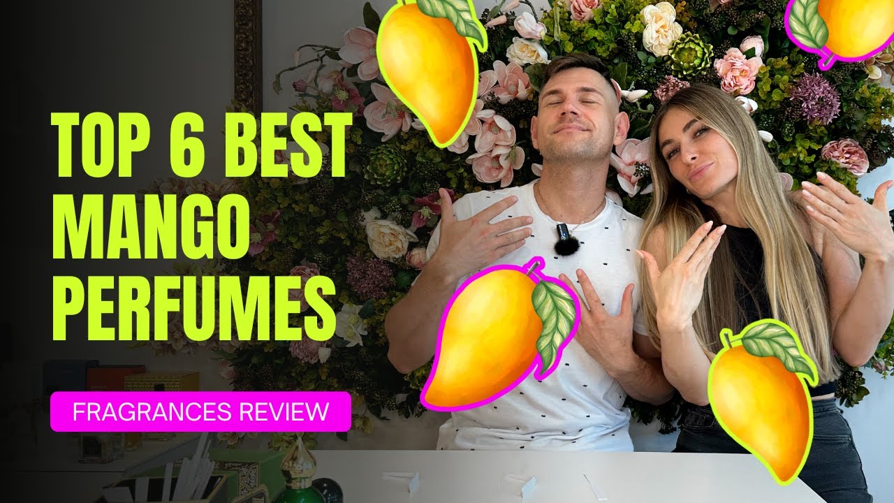 BEST MANGO PERFUMES - YouTube