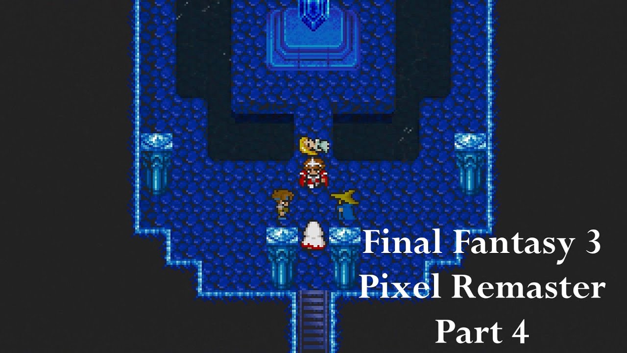 Final Fantasy 3 Pixel Remaster Playthrough Part 4 - Restoring The Water ...