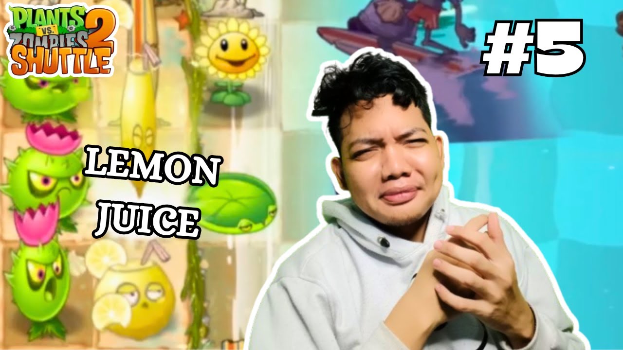 SAMBIL MENYELAM MINUM JUS LEMON : Plants vs Zombies 2 Shuttle - YouTube